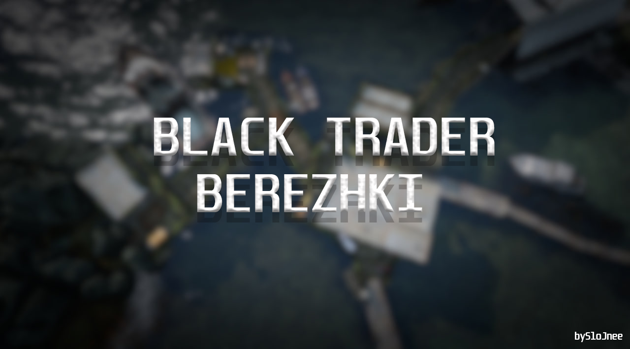 Товар Black Trader Berezhki от SloJnee - MagicByte Space